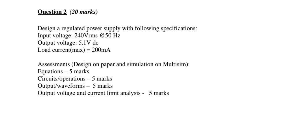 Solved Design a regulated power supply with following | Chegg.com