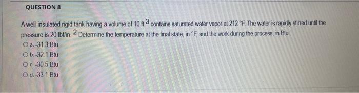 Solved A well-insulated rigid tank having a volume of 10ft3 | Chegg.com