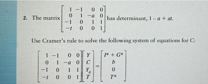 Solved a 2. The matrix 1 - 1 0 1 -1 0 -1 0 0 0 0 has | Chegg.com