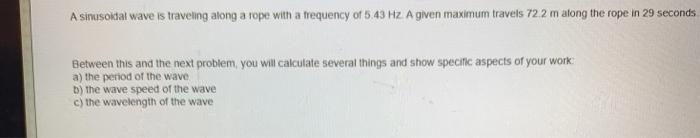 Solved A sinusoidal wave is traveling along a rope with a | Chegg.com
