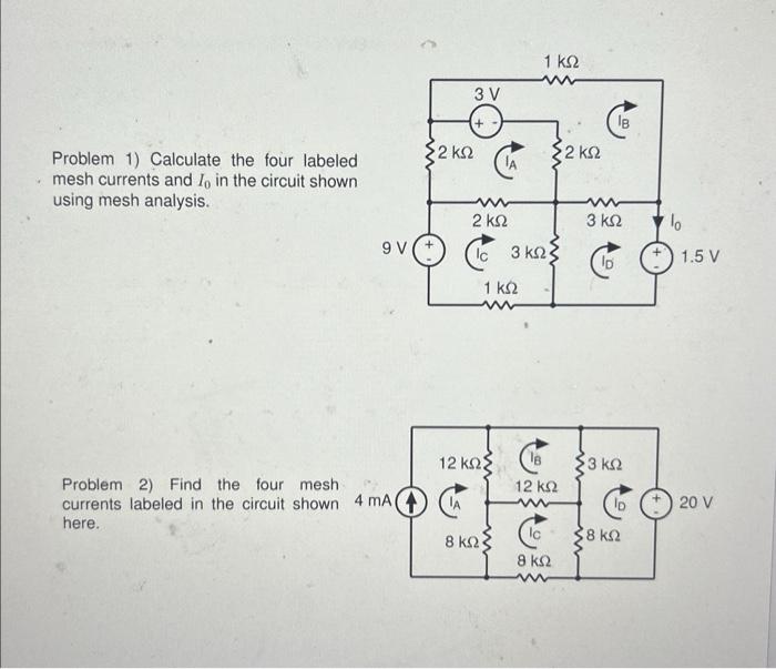 Solved Problem 1) Calculate the four labeled mesh currents | Chegg.com