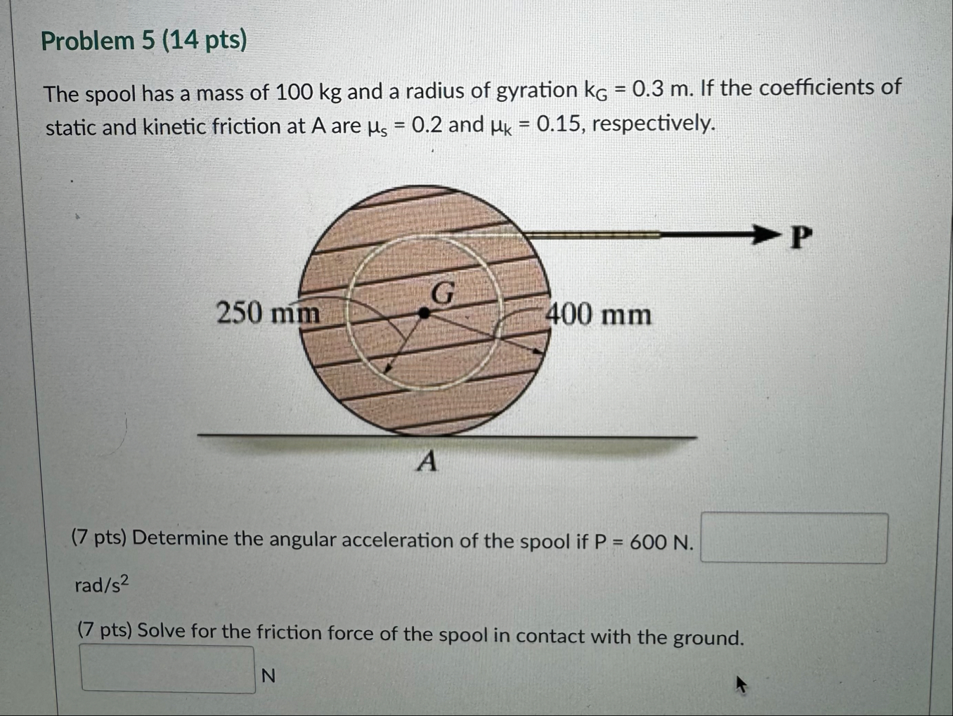 Solved Problem 5 (14 ﻿pts)The spool has a mass of 100 ﻿kg | Chegg.com