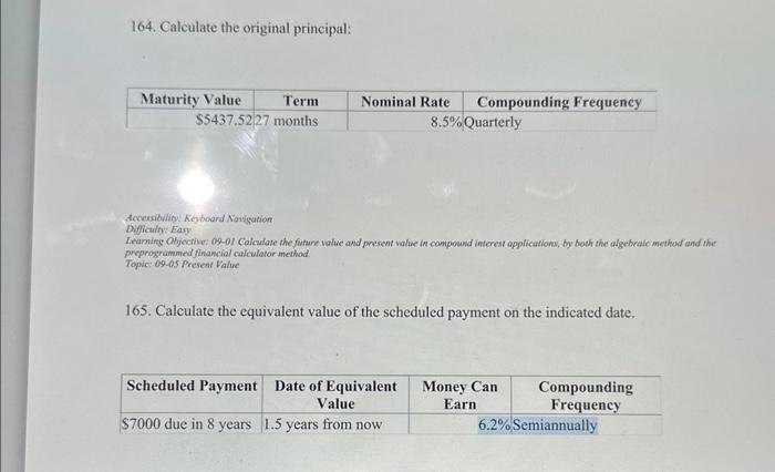 Solved 164. Calculate the original principal: Accesubility. | Chegg.com