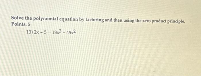 Solved Solve the polynomial equation by factoring and then | Chegg.com