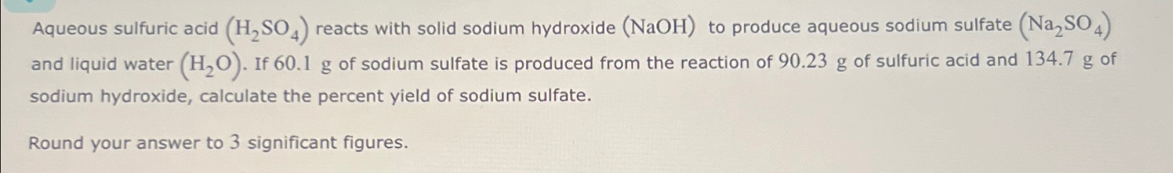 Solved Aqueous sulfuric acid (H2SO4) ﻿reacts with solid | Chegg.com