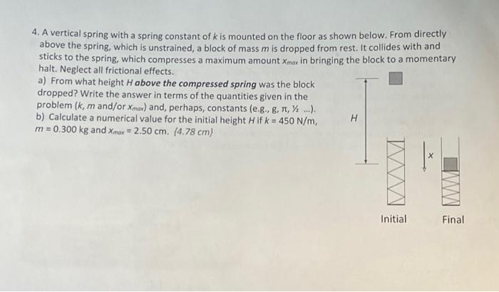 Solved 4. A vertical spring with a spring constant of k is | Chegg.com