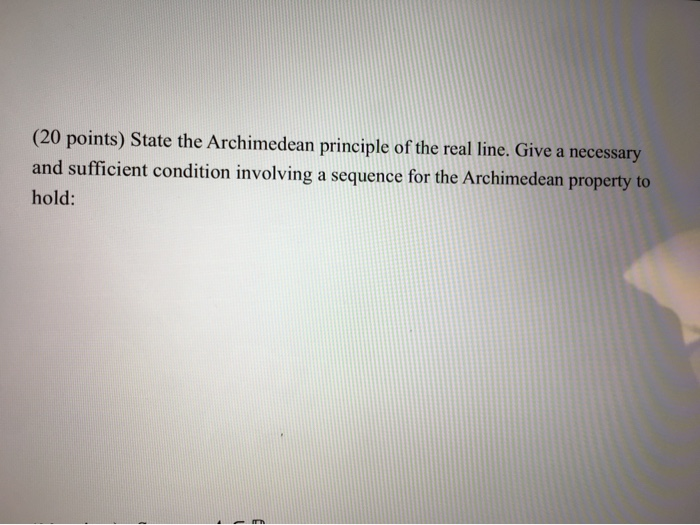 Solved (20 points) State the Archimedean principle of the | Chegg.com