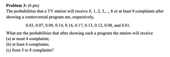 Solved Problem 3: (6 pts) The probabilities that a TV | Chegg.com