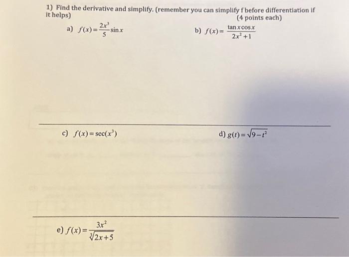 Solved 1) Find the derivative and simplify. (remember you | Chegg.com