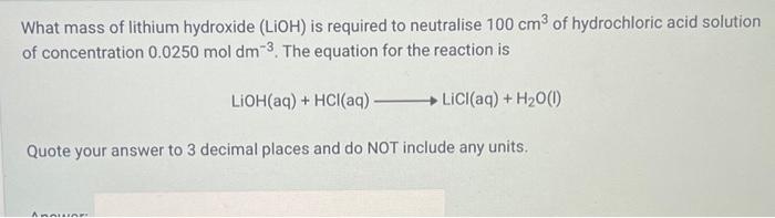 Solved What mass of lithium hydroxide (LiOH) is required to | Chegg.com