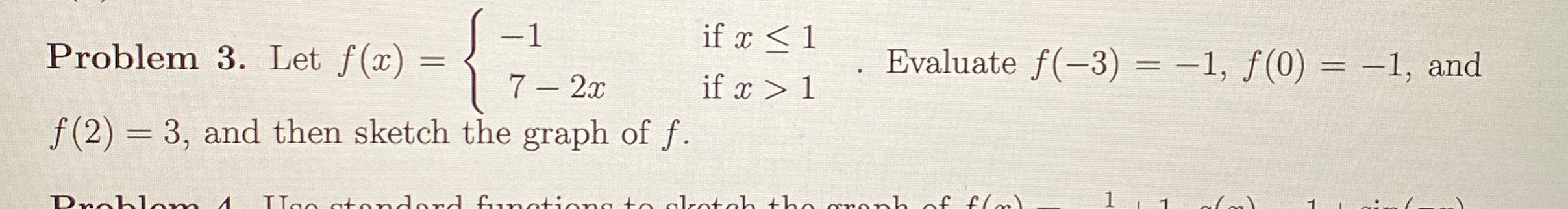 Solved Problem 3. ﻿Let f(x)={-1 if x≤17-2x if x>1. ﻿Evaluate | Chegg.com