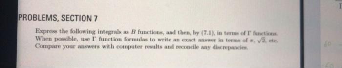 Solved OBLEMS, SECTION 7 Expres the following integrals as B | Chegg.com