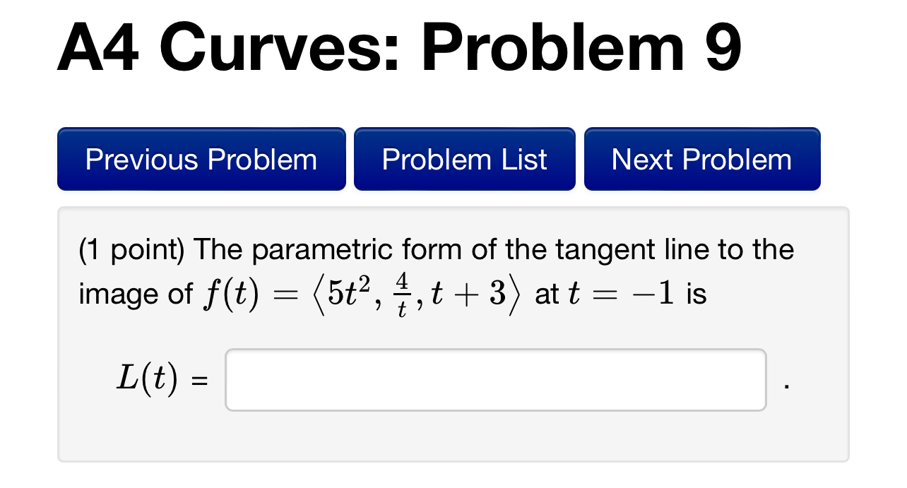 Solved A4 ﻿Curves: Problem 9 (1 ﻿point) ﻿The parametric form | Chegg.com