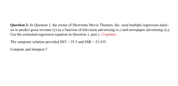 Solved Question 1The owner of Showtime Movie Theaters, Inc. | Chegg.com