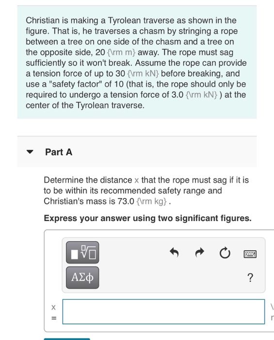 Solved Christian is making a Tyrolean traverse as shown in | Chegg.com