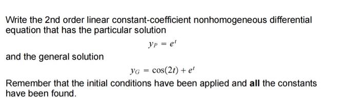 Solved Write the 2nd order linear constant-coefficient | Chegg.com