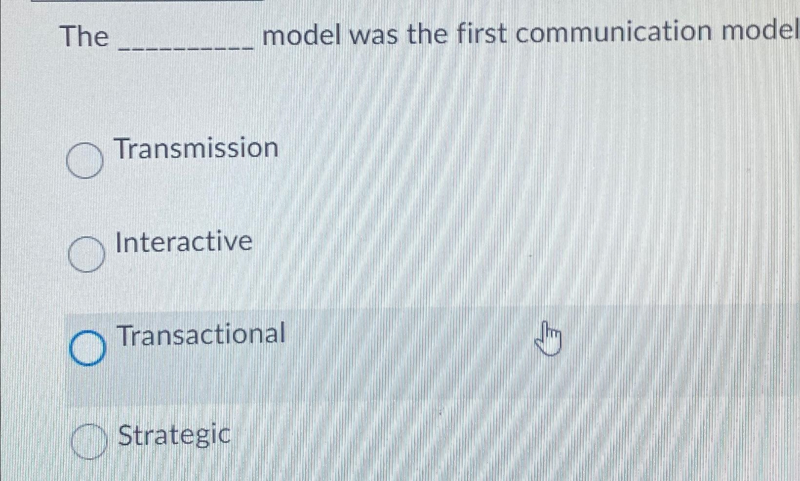 Solved The model was the first communication | Chegg.com