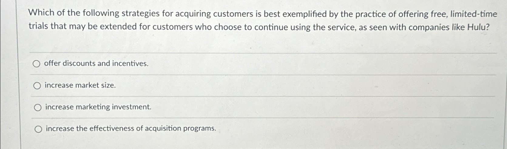 Solved Which of the following strategies for acquiring | Chegg.com