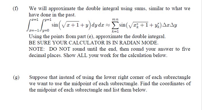 We will approximate the double integral using sums, | Chegg.com