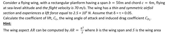 Solved Consider a flying wing, with a rectangular planform | Chegg.com