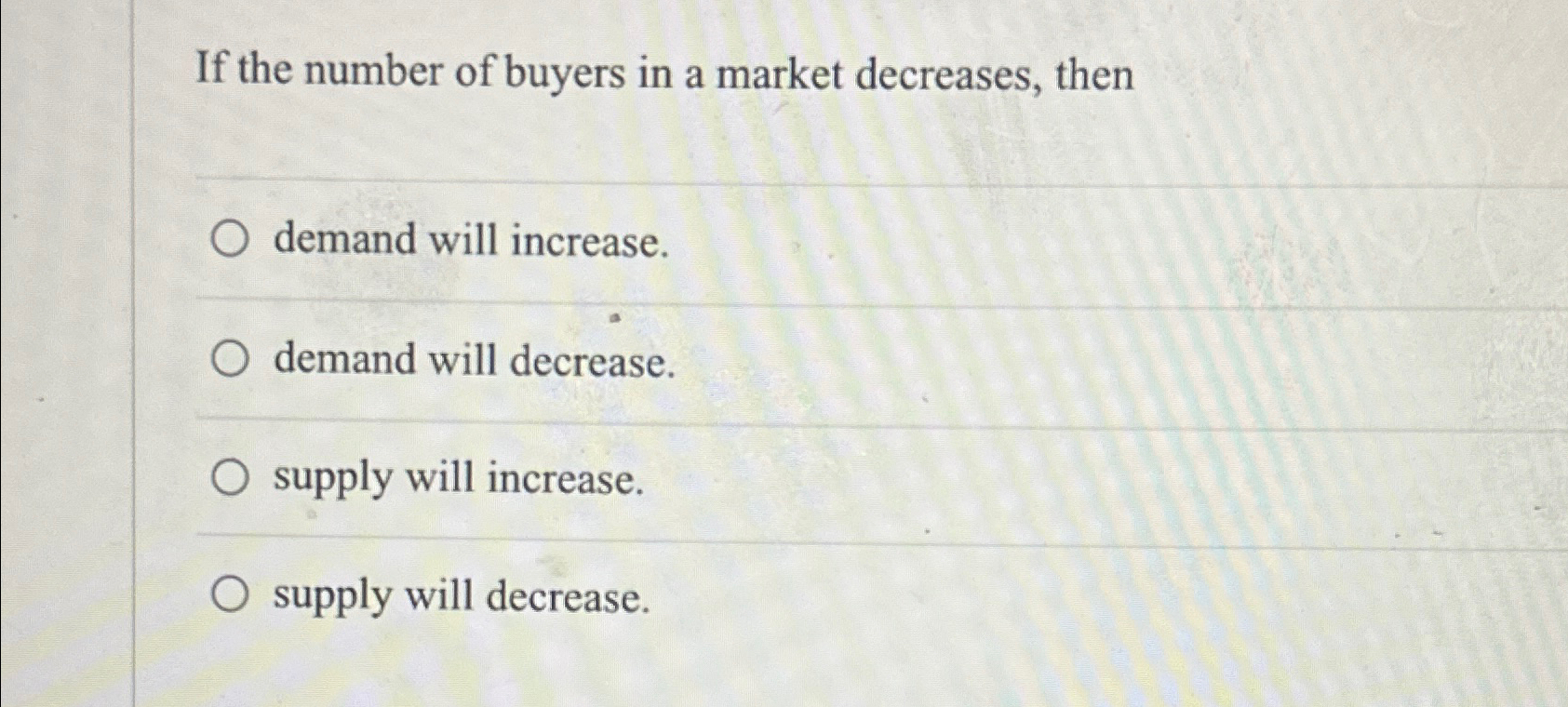 Solved If the number of buyers in a market decreases, | Chegg.com