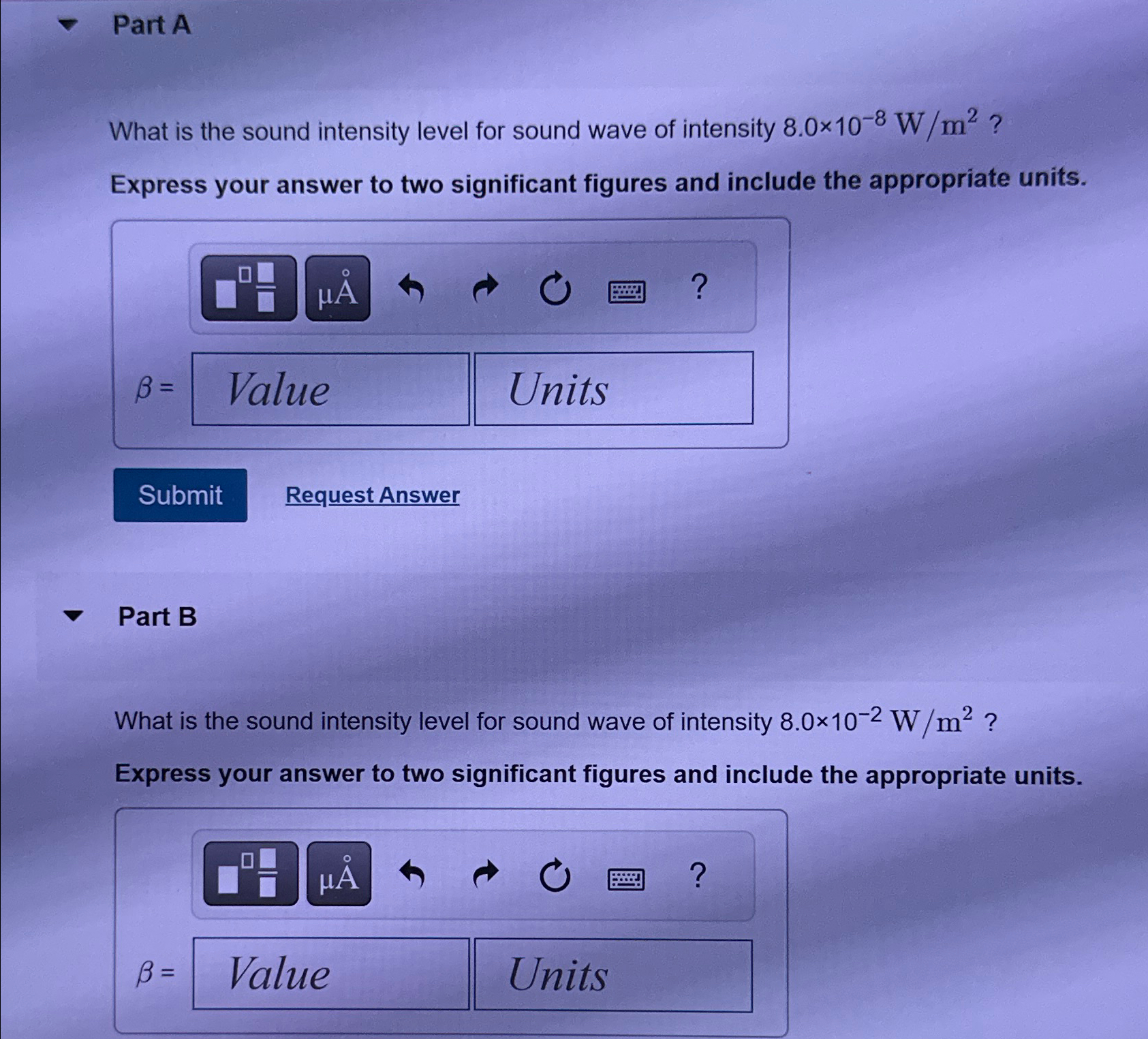 Solved Part AWhat is the sound intensity level for sound | Chegg.com