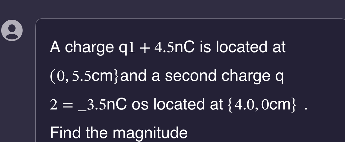 A charge q1=4.5nC ﻿is located at( 0,5.5cm ﻿and a | Chegg.com