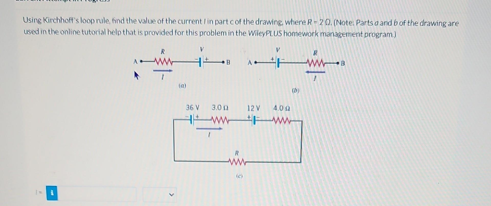 Solved Using Kinchhoff's loop rule, find the value of the | Chegg.com