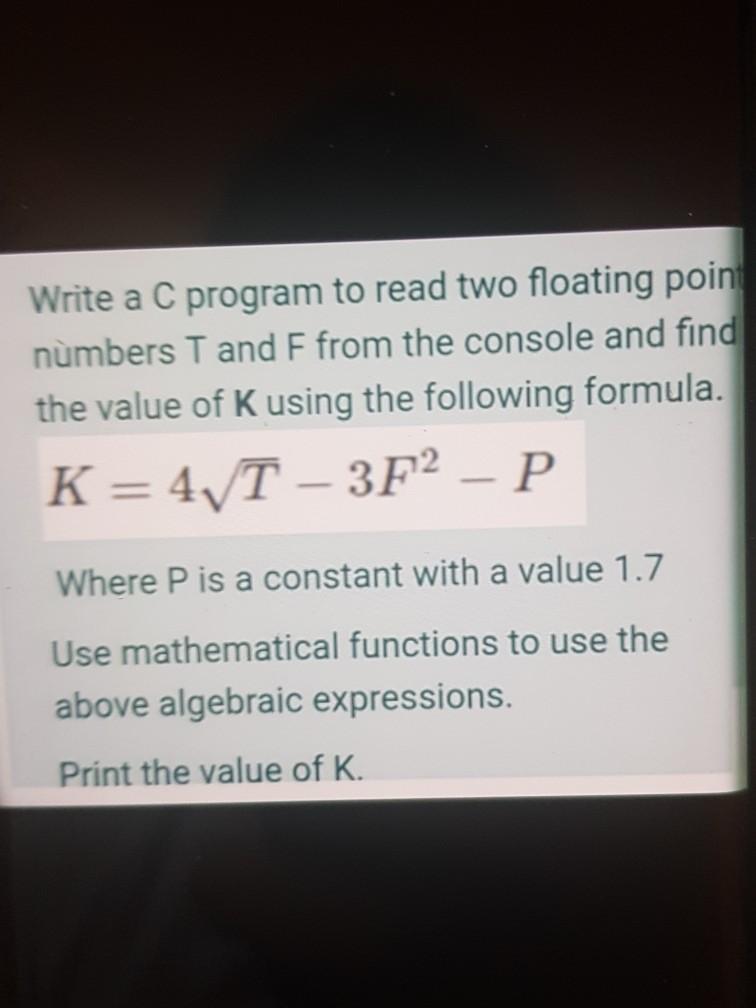Solved Write a C program to read two floating point numbers | Chegg.com