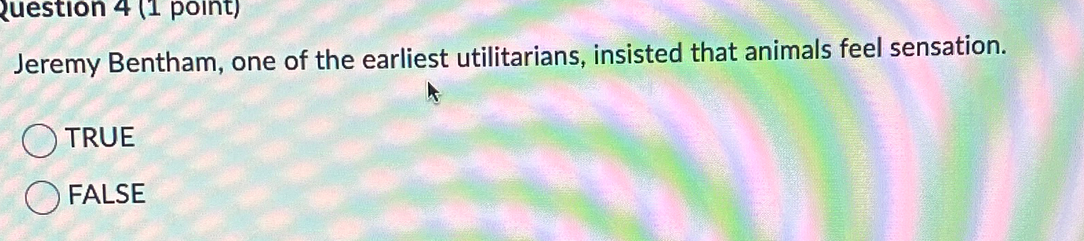 Solved Jeremy Bentham, one of the earliest utilitarians, | Chegg.com