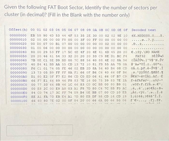 Given the following FAT Boot Sector, Identify the | Chegg.com