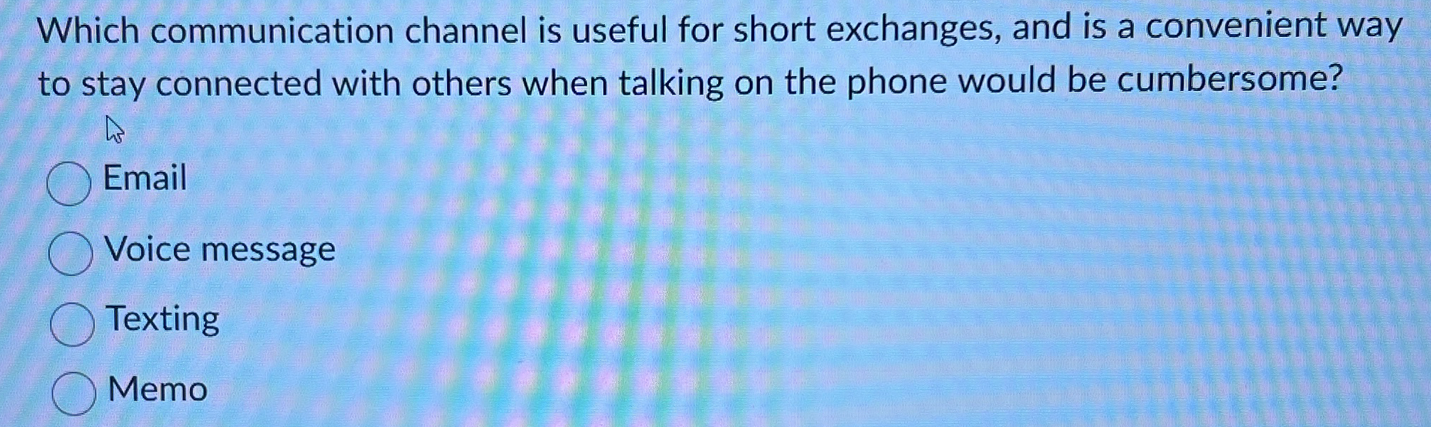Solved Which communication channel is useful for short | Chegg.com