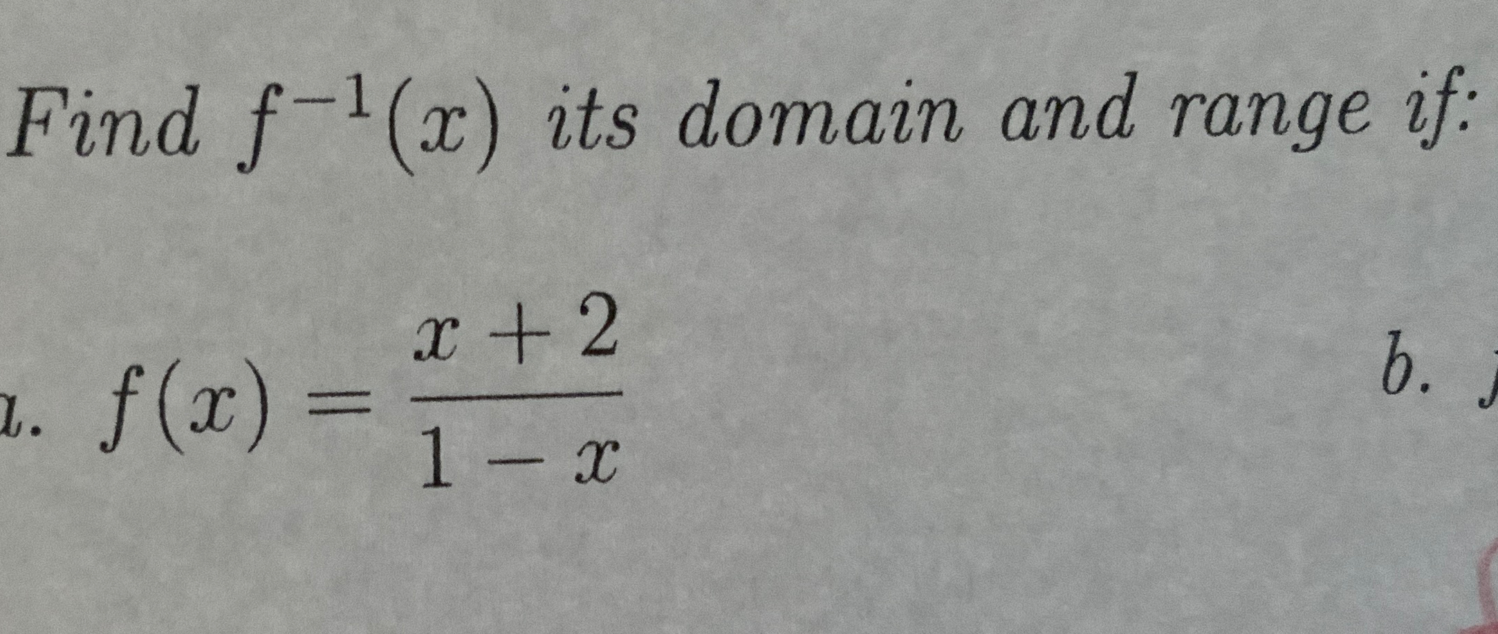 Solved Find f-1(x) ﻿its domain and range if:f(x)=x+21-x | Chegg.com