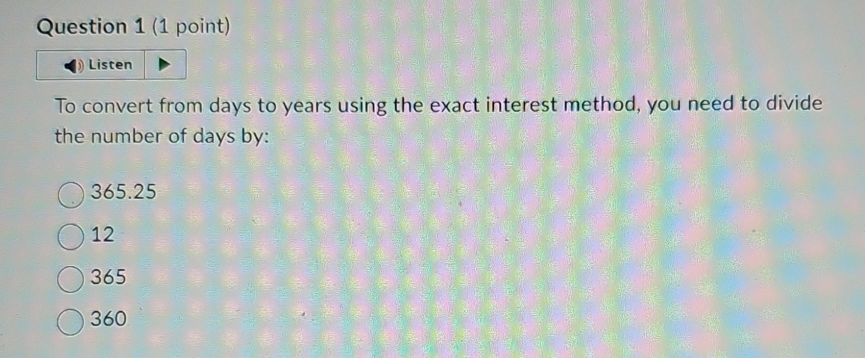 Solved To convert from days to years using the exact | Chegg.com