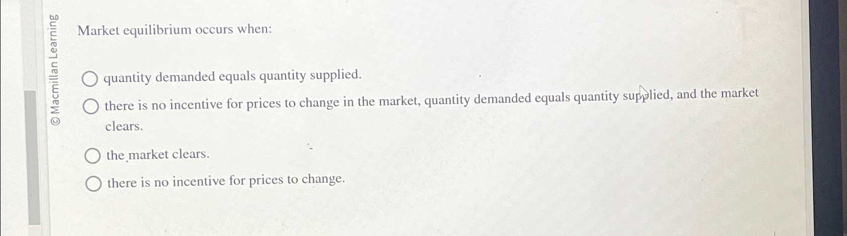 Solved D Market equilibrium occurs when:quantity demanded | Chegg.com