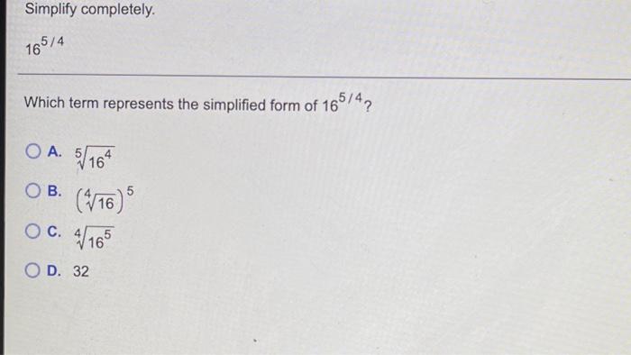 Solved Simplify completely. 165/4 Which term represents the | Chegg.com