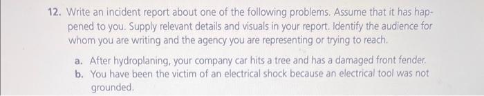 12. Write an incident report about one of the | Chegg.com