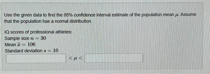 Solved Use the given data to find the 95% confidence | Chegg.com