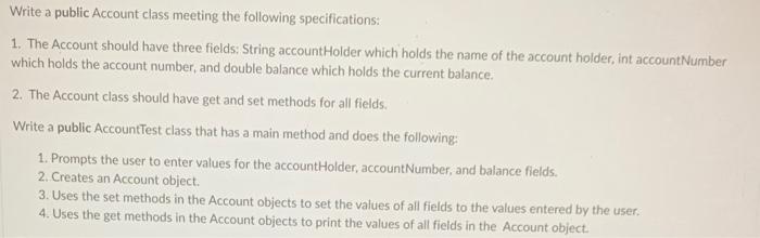 Solved Write a public Account class meeting the following | Chegg.com
