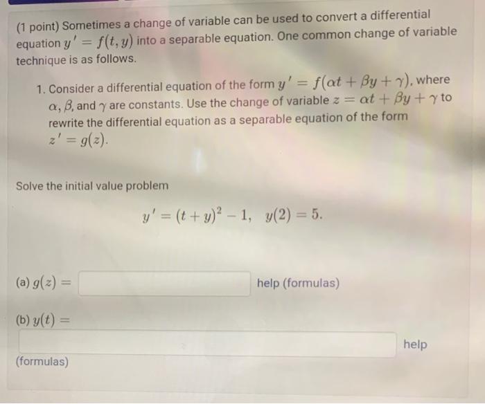 Solved (1 point) Sometimes a change of variable can be used | Chegg.com