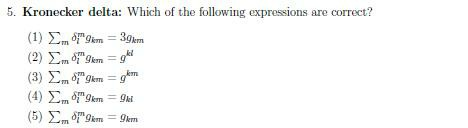 Solved 5. Kronecker delta: Which of the following | Chegg.com
