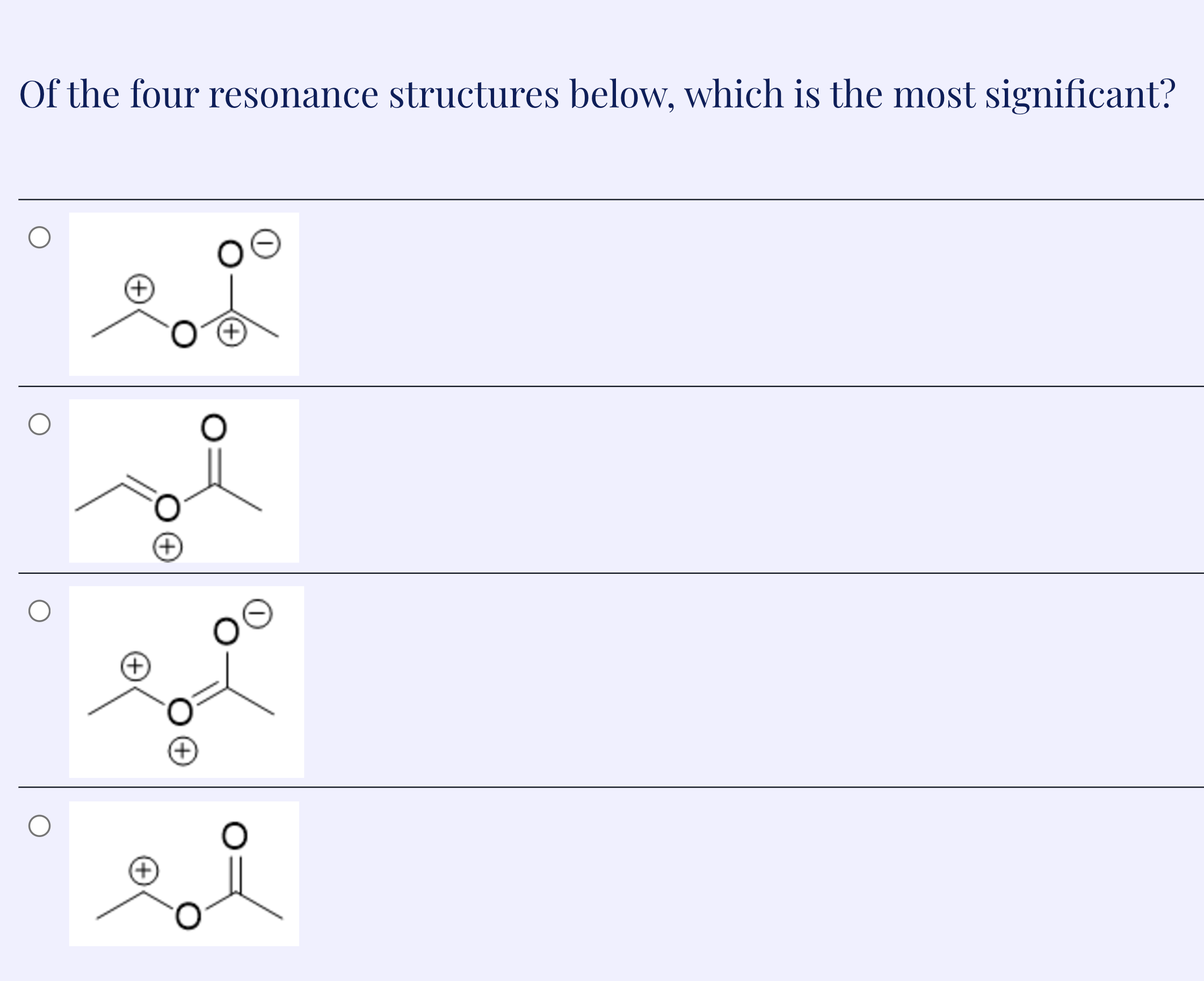 Solved Of the four resonance structures below, which is the | Chegg.com