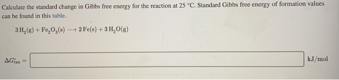 Solved Calculate the standard change in Gibbs free energy | Chegg.com