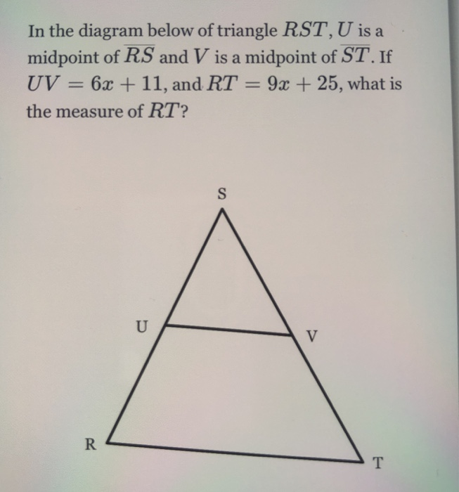 Solved In the diagram below of triangle RST, U is a midpoint | Chegg.com