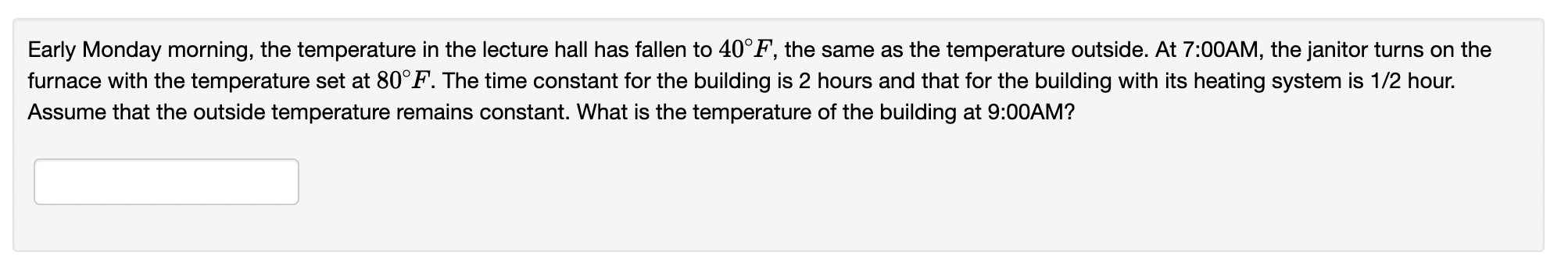 Solved Early Monday morning, the temperature in the lecture | Chegg.com