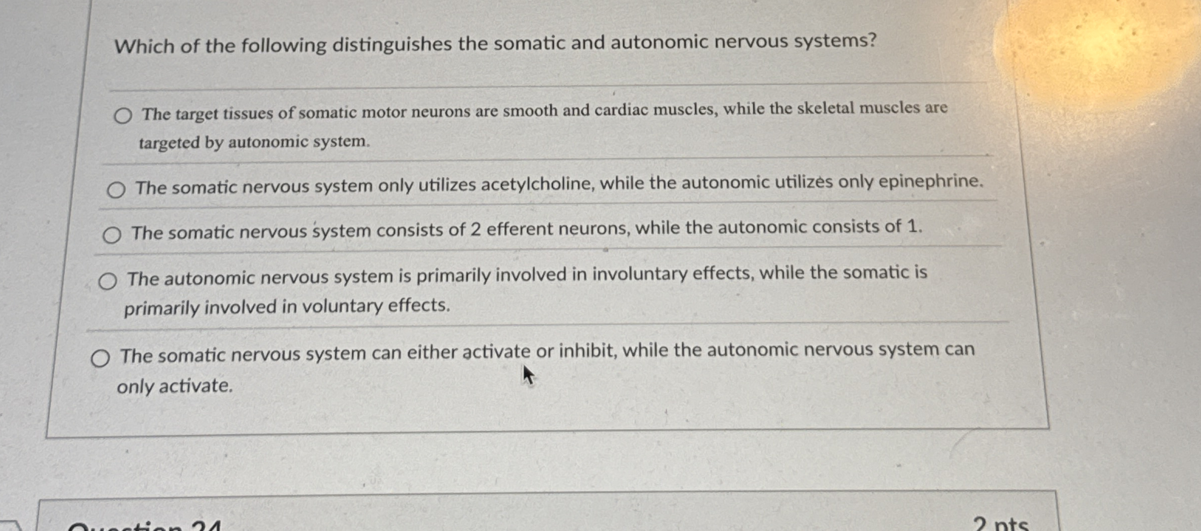 Solved Which of the following distinguishes the somatic and | Chegg.com