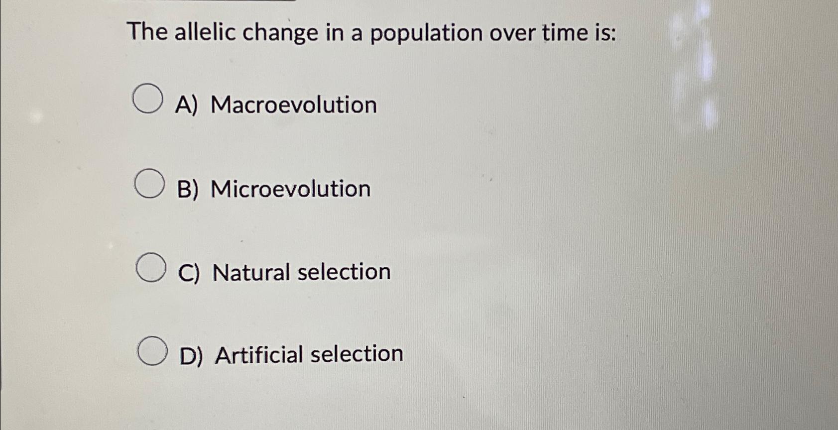 Solved The allelic change in a population over time is:A) | Chegg.com