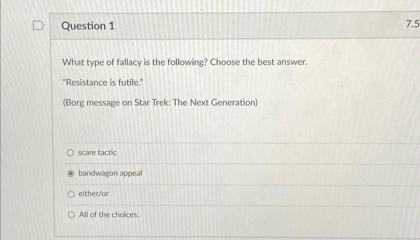 Solved Question 1What type of fallacy is the following? | Chegg.com