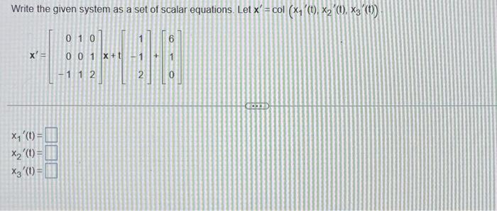 Solved Write the given system as a set of scalar equations. | Chegg.com