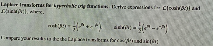 Solved Laplace transforms for hyperbolic trig functions. | Chegg.com